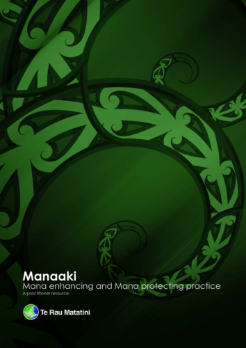 Manaaki Mana Enhancing and Mana Protecting Practice - Te Rau Ora