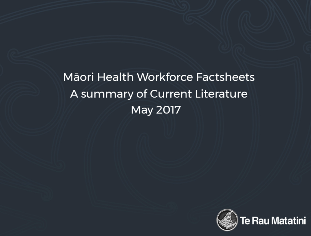 Māori Health Workforce Factsheets A Summary of Current Literature May ...